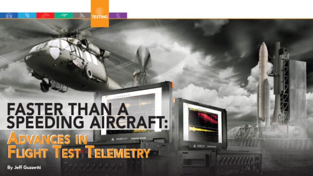 Faster Than A Speeding Aircraft: Advances in Flight Test Telemetry ...