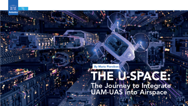 The U-Space: The Journey to Integrate UAM-UAS into Airspace | Aerospace ...