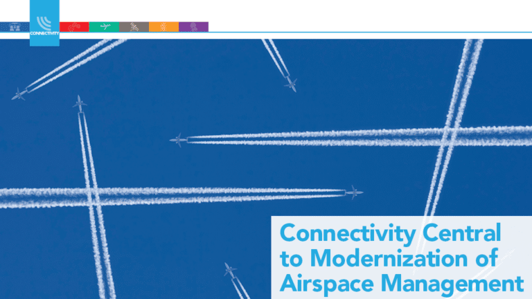 Connectivity Central to Modernization of Airspace Management ...